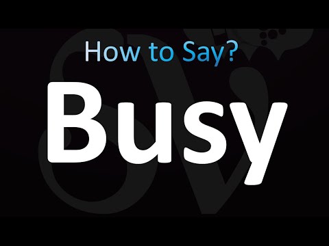 How to Pronounce Busy (correctly!)