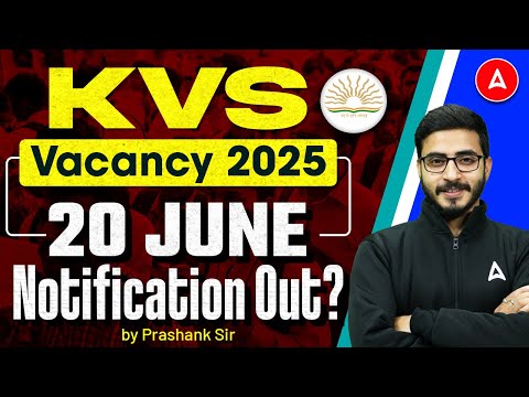 KVS Vacancy 2025 Notification Out | KVS PRT/TGT/PGT & Special Educator New Vacancy Update!