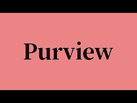 Purview Pronunciation and Meaning