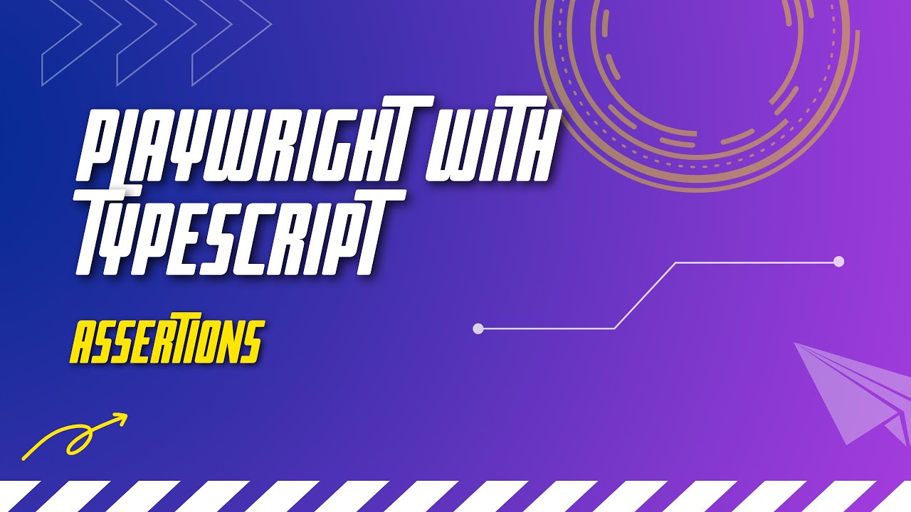 #15 PlayWright with TypeScript | Assertions