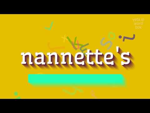 How to say "nannette's"! (High Quality Voices)