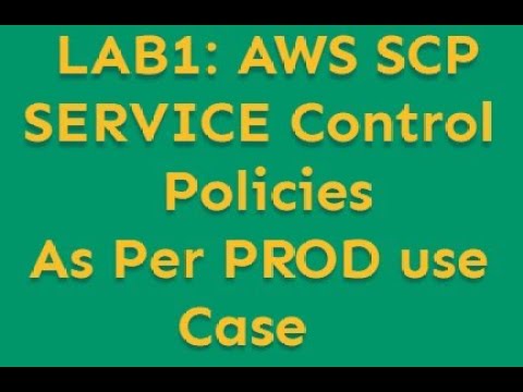 AWS Service Control Policy + SCP - LAB 2