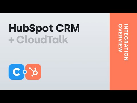 Hubspot CRM + CloudTalk - Integration Overview