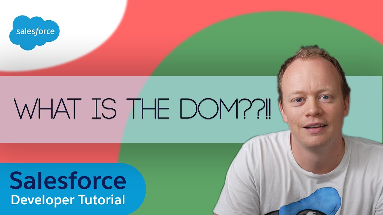 Salesforce LWC Master Class (Ep.2) - What is the DOM (Document Object Model)?