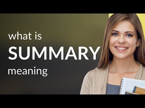 Summary | definition of SUMMARY