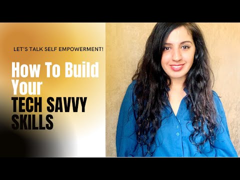 5 Ways To Build Your Tech Savvy Skills |Diya Asrani | Design Your Presence