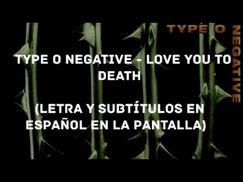 Type O Negative - Love You To Death (Lyrics/Sub Español) (HD)