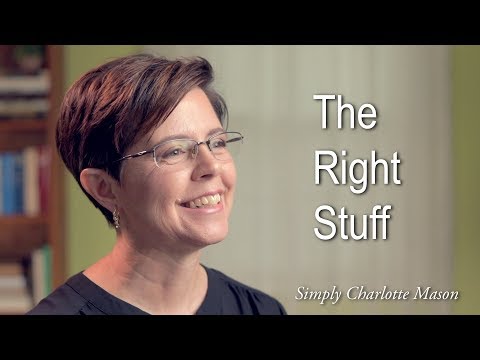 The Right Stuff—How to Switch to Charlotte Mason Homeschooling, Stage 4