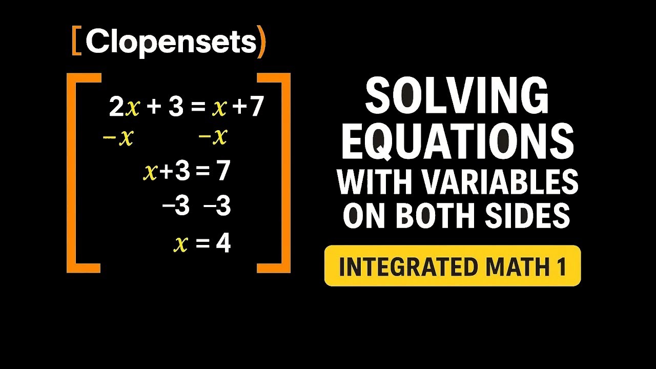 Solving Equations with Variables on Both Sides | Integrated Math 1 (2026 Update)