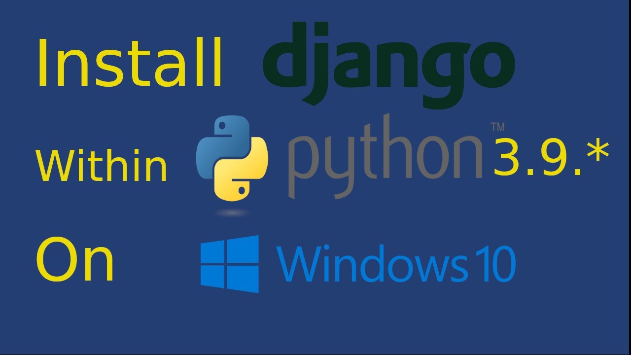 How to install Django latest on Windows 10 | How to install Django specific version on Windows 10