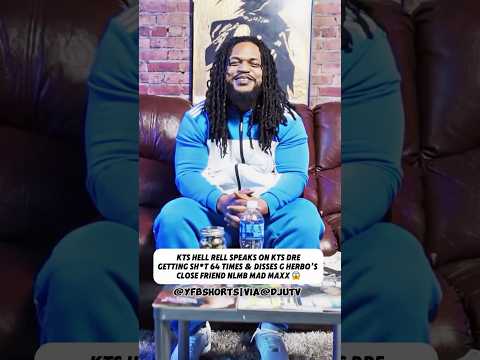 KTS Hell Rell Speaks On KTS Dre Getting Sh*t 64 Times & Disses G Herbo’s Close Friend NLMB Mad Maxx