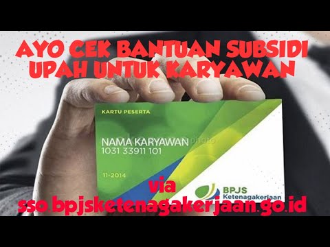 Cara cepat cek penerima Bantuan Subsidi Upah melalui link sso.bpjsketenagakerjaan.go.id
