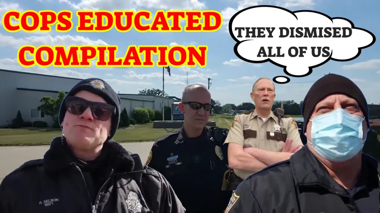 Cops Getting Educated Owned And Then Dismissed (Compilation)