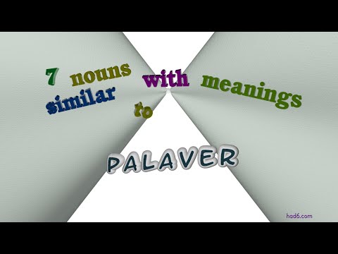 palaver - 8 nouns synonym of palaver (sentence examples)