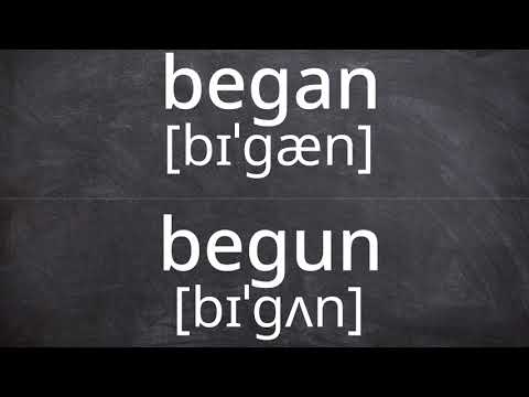 BEGAN vs BEGUN Pronunciation in American English