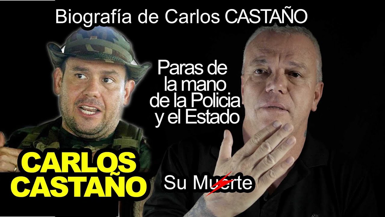 THE FEARFUL CARLOS CASTAÑO HIS STORY BY POPEYE