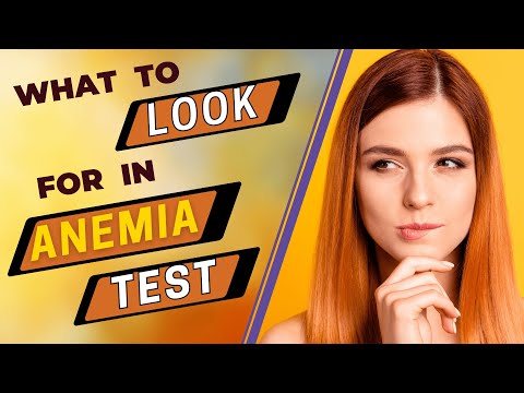 Lab Tests For Iron Deficiency Anemia | What To Look For In Anemia Test