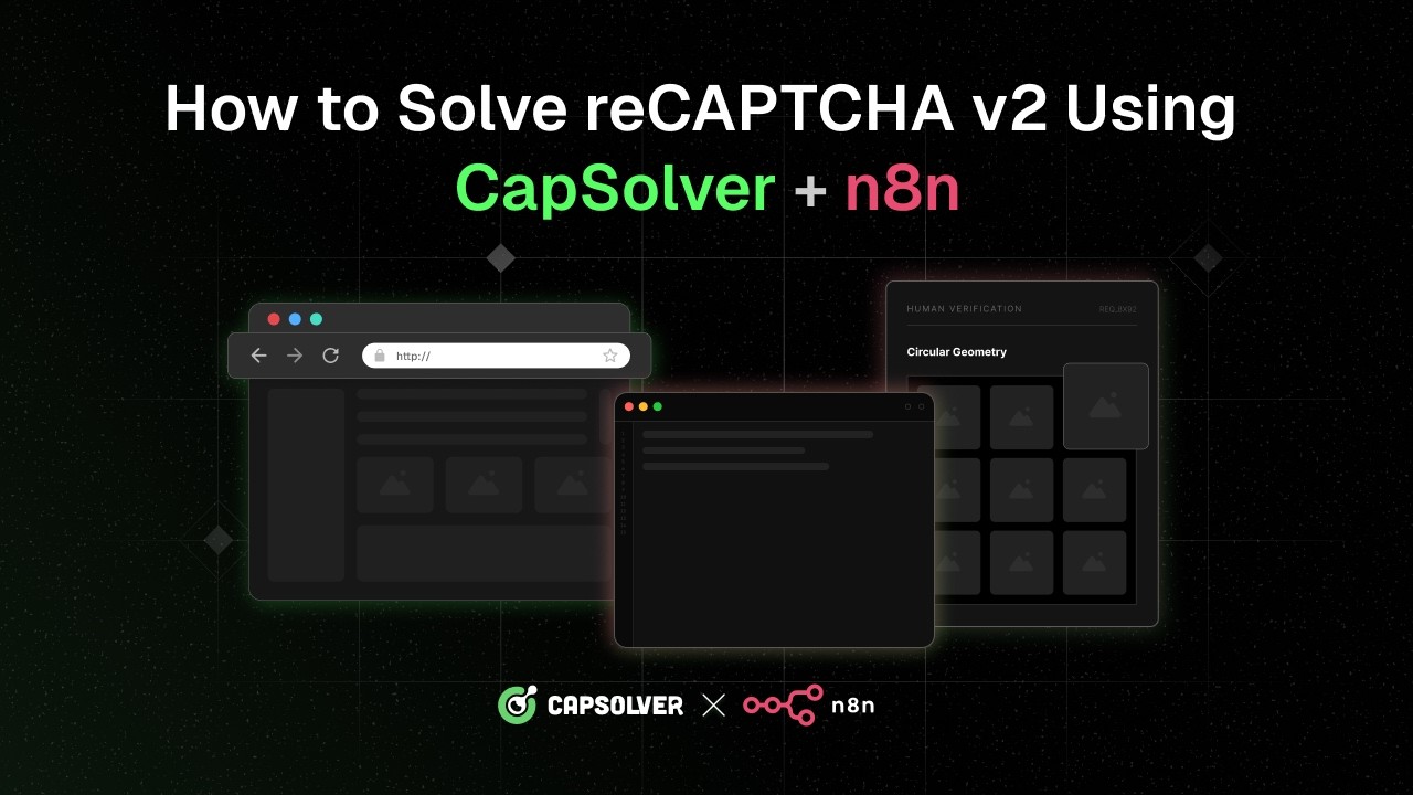 How to Solve reCAPTCHA v2 in n8n using CapSolver (Step-by-Step Tutorial)