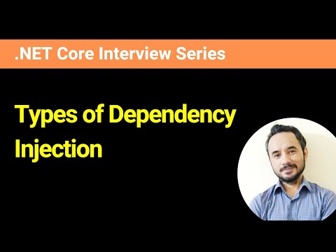 What are the types of Dependency Injection?