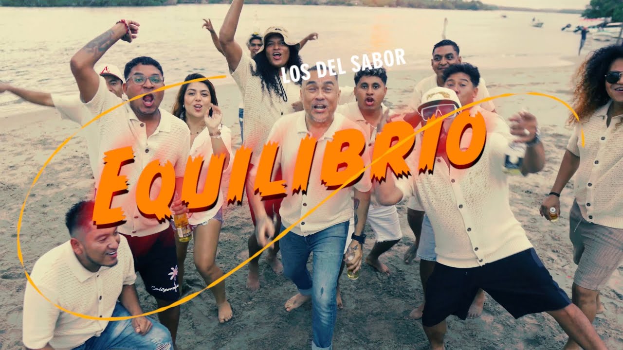 Equilibrio - Los Del Sabor (Video Oficial)