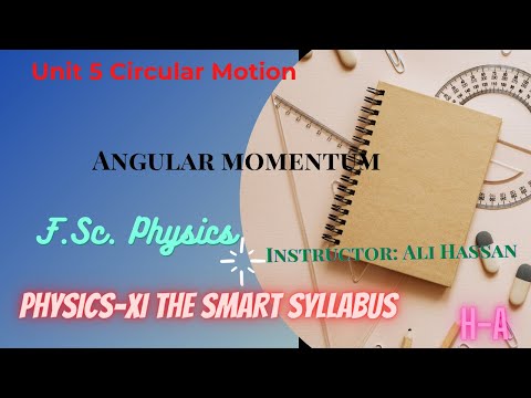 ANGULAR MOMENTUM in Urdu || 11th Class Physics - Chapter 5