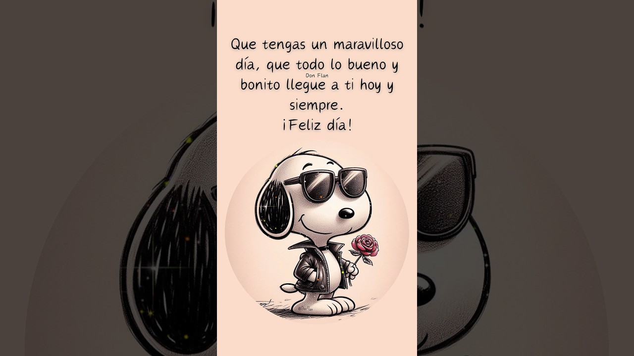 Feliz día 🌹 #parati #snoopy #donflan