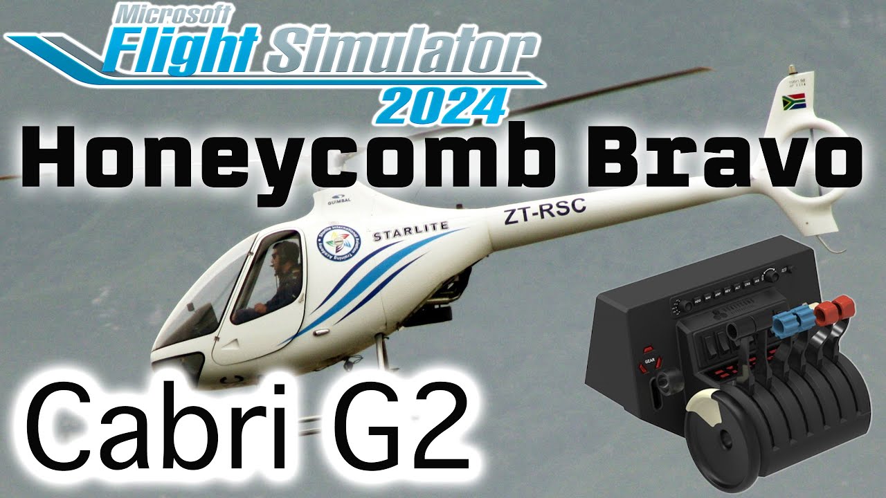 MSFS 2024 - Guimbal Cabri G2 - Honeycomb Bravo Helicopter Settings ...