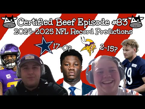 Certified Beef Episode #83 - 2024-2025 NFL Record Predictions