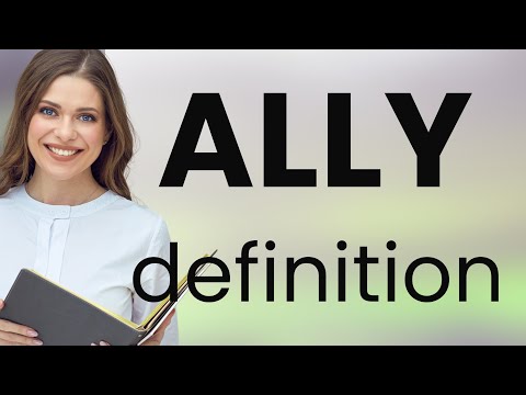 Ally • what is ALLY definition