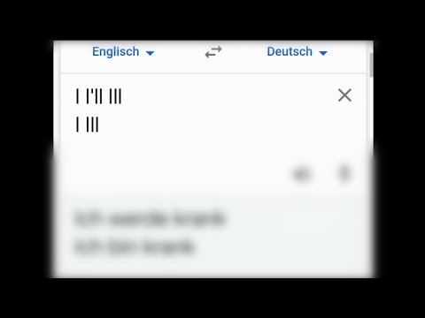 Ich bin krank - Google Übersetzer