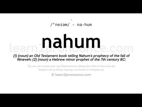 Pronunciation of Nahum | Definition of Nahum