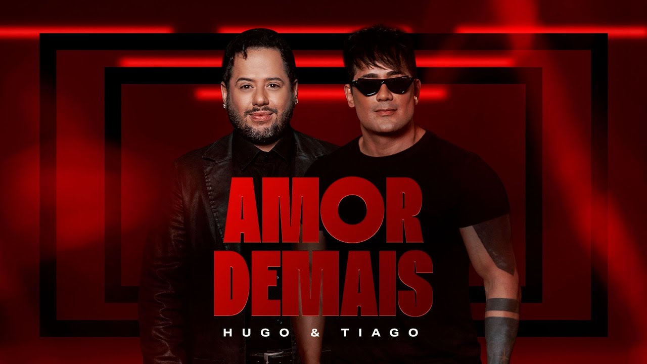 Amor Demais by Hugo E Tiago from Brazil | Popnable