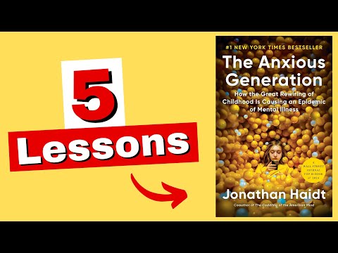 The Anxious Generation Book Summary (5 LESSONS)