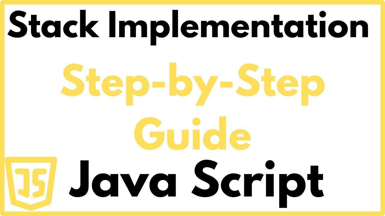 Stack Implementation in JavaScript: Step-by-Step Guide