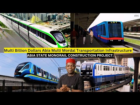 THE EYIMBA MULTI BILLION DOLLARS MONORAIL PROJECT CONSTRUCTION SET TO COMMENCE.