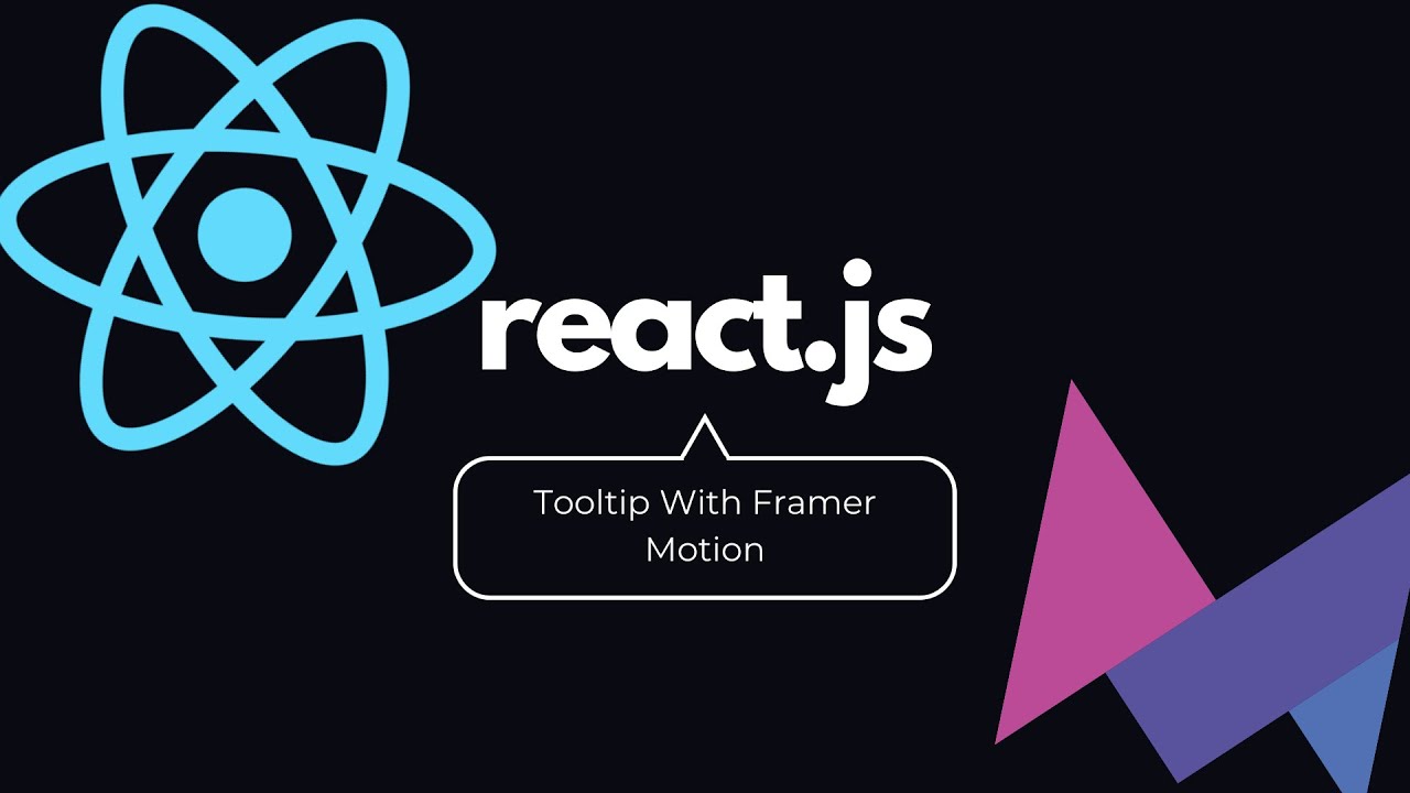React.js Tutorial #2 - Tooltip Using Framer Motion - Explained