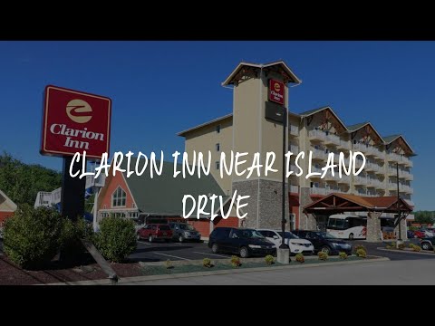 Clarion Inn Near Island Drive Review - Pigeon Forge , United States of America