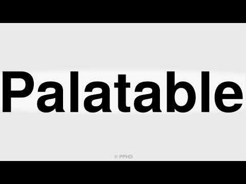 How to Correctly Pronounce Palatable In English