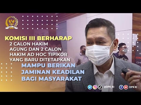 HAKIM AGUNG & AD HOC TIPIKOR TERPILIH DIMINTA MAMPU BERI KEADILAN KE SEMUA MASYARAKAT