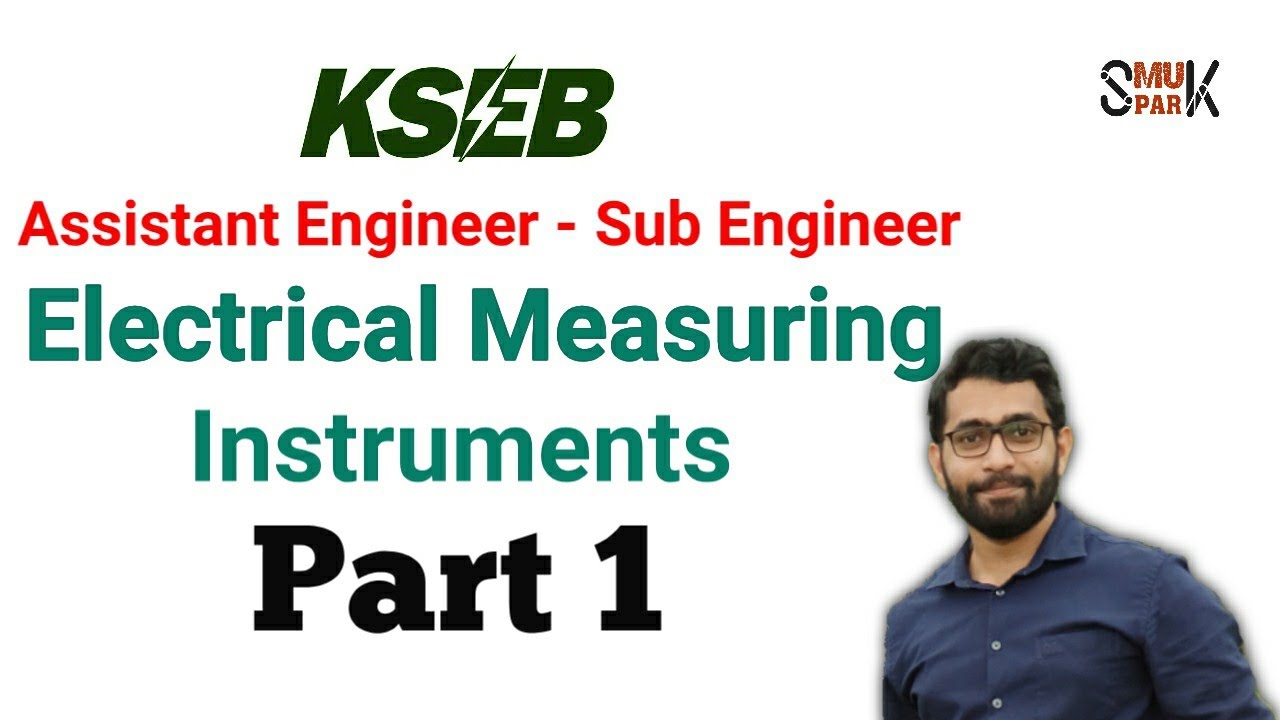 Kseb || Assistant Engineer || Sub Engineer || Electrical Measuring Instruments || part 1