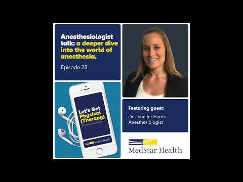 Let’s Get Physical (Therapy) Podcast: A Deeper Dive into the World of Anesthesia