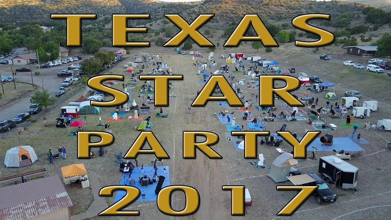 Texas Star Party 2017 - Recap