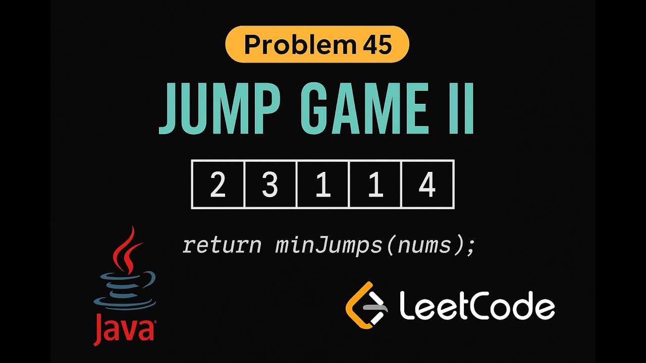 LeetCode 45: Jump Game II | Java Solution | Dynamic Programming & Greedy Approach