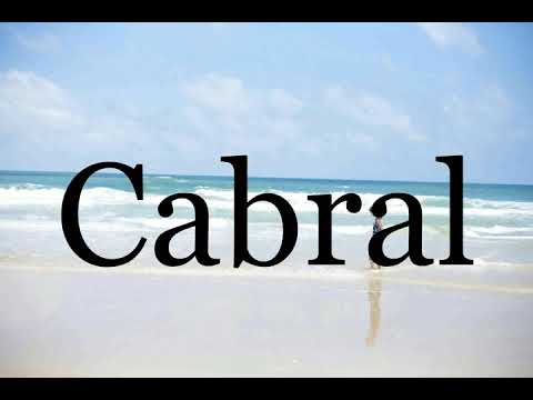 How To Pronounce Cabral🌈🌈🌈🌈🌈🌈Pronunciation Of Cabral