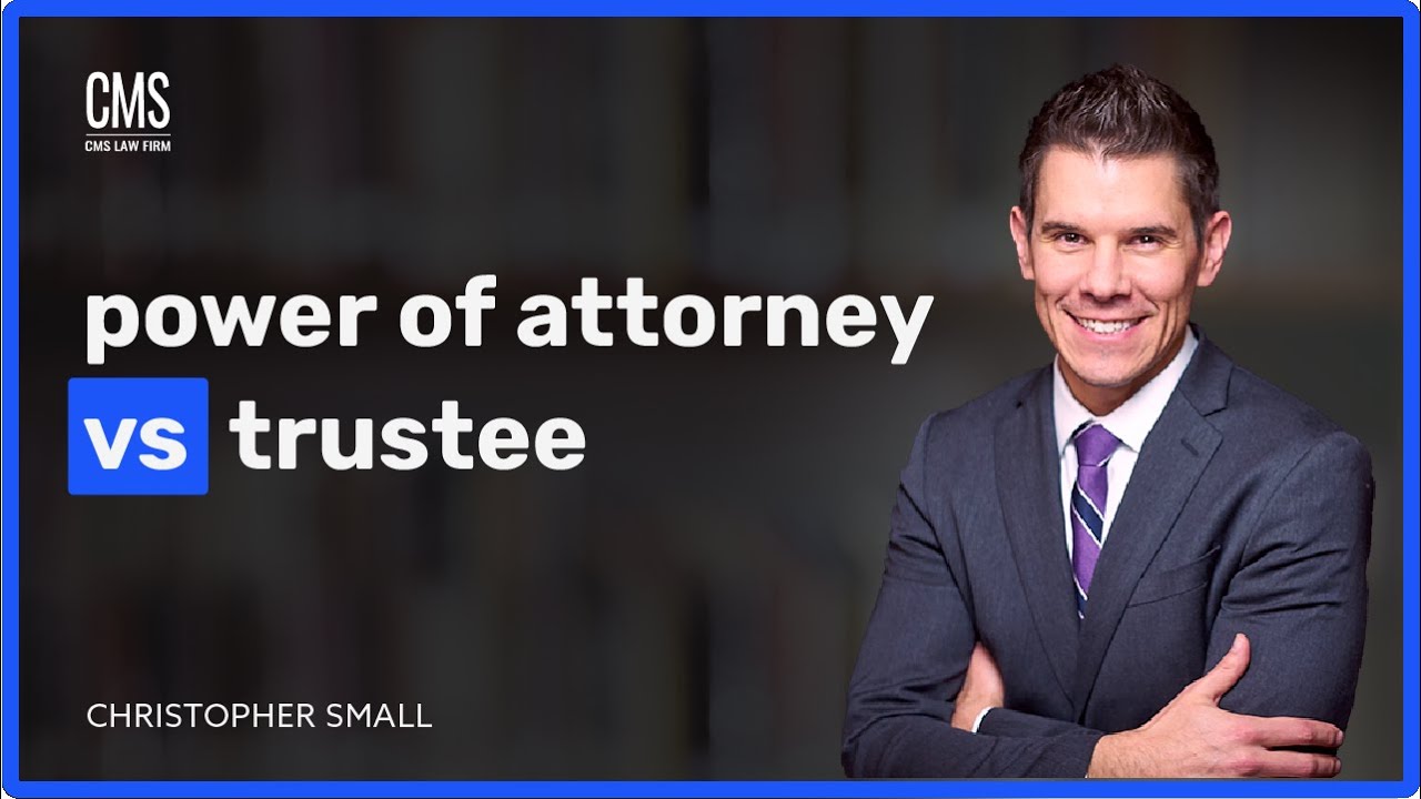 Power of Attorney vs Trustee: Key Differences Explained!