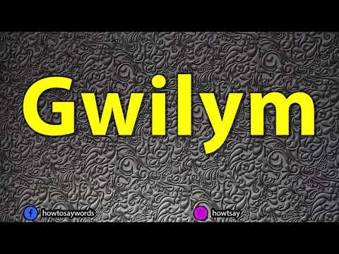 How To Pronounce Gwilym