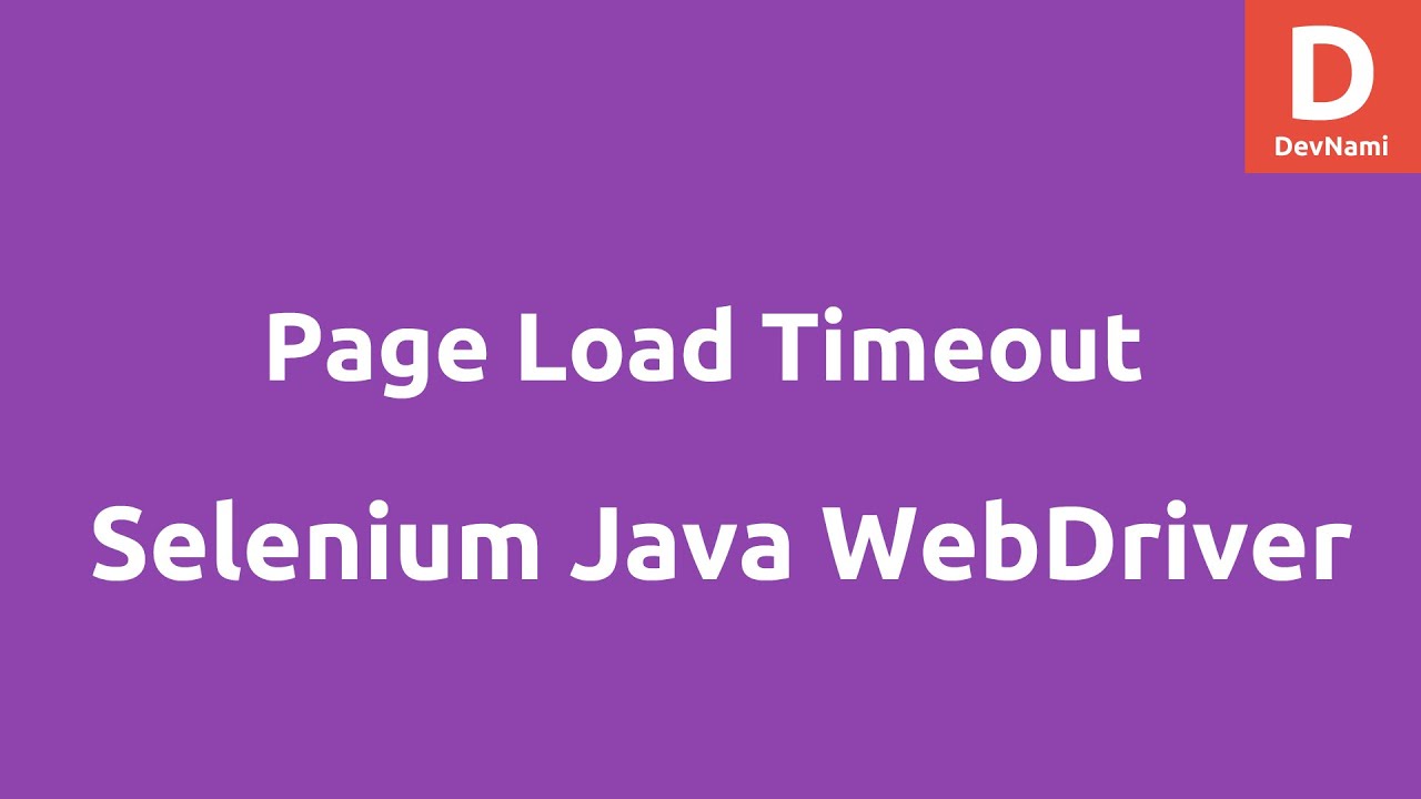 PageLoadTimeout in Selenium Java WebDriver