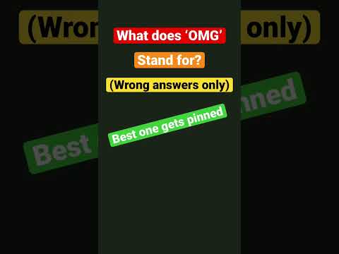 What does ‘omg’ stand for?