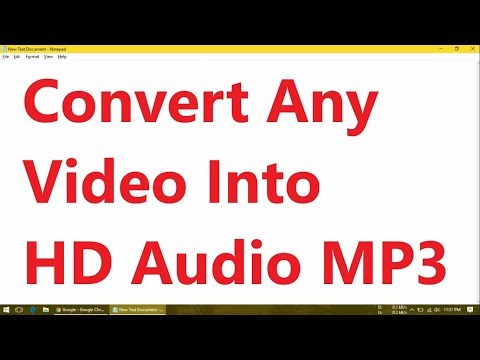 How To Convert Any Video Into HD Audio (320 kbps MP3) in Windows 10/8/7/XP