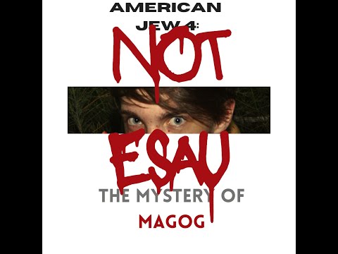 American Jew 4: The Mystery of Magog